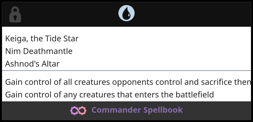 Keiga, the Tide Star | Nim Deathmantle | Ashnod's Altar